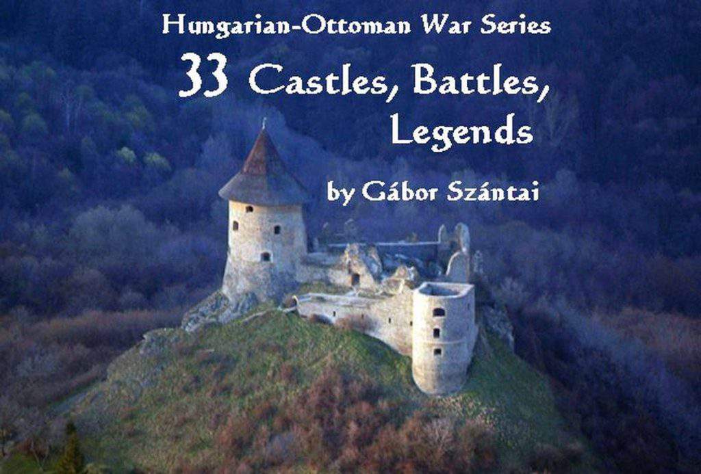 Magnificent castles and legendary heroes from the age of Hungarian ...